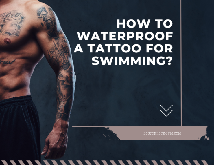 How To Waterproof A Tattoo For Swimming?