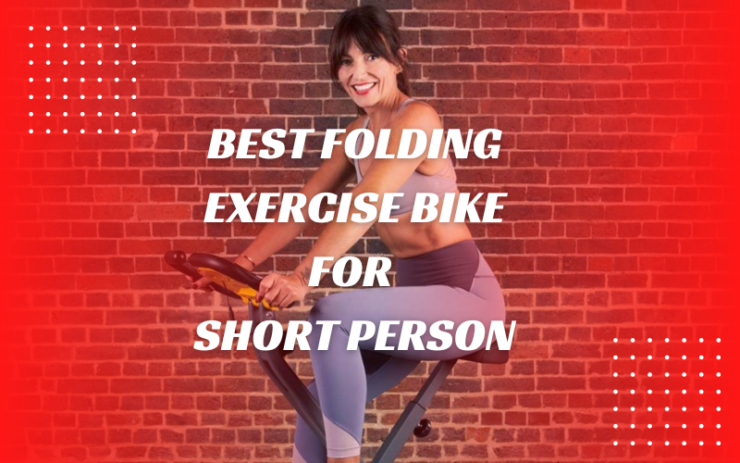 Top 10 Best Folding Exercise Bike For Short Person 2024 - Top Indoor Cycles