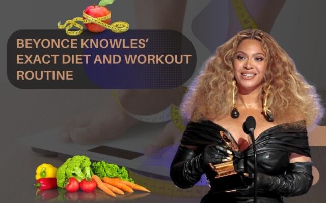 Beyonce Knowles’ EXACT Diet and Workout Routine - What It Takes to Be a ...